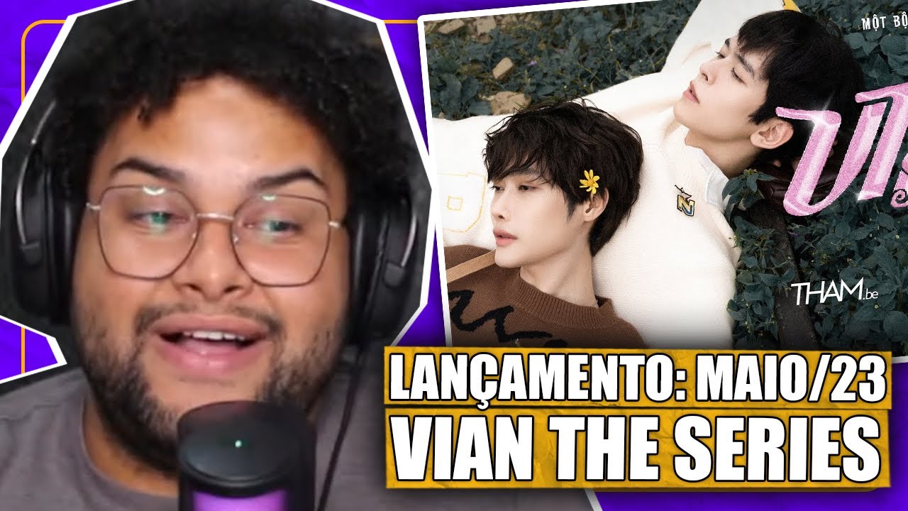 LANÇAMENTOS MAIO/2023: VIAN THE SERIES - YouTube
