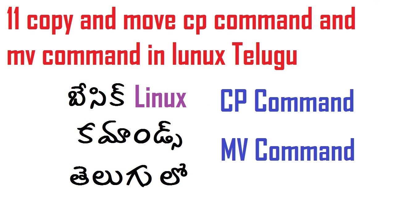 11 copy and move cp command and mv command in lunux telugu బేసిక్ ...