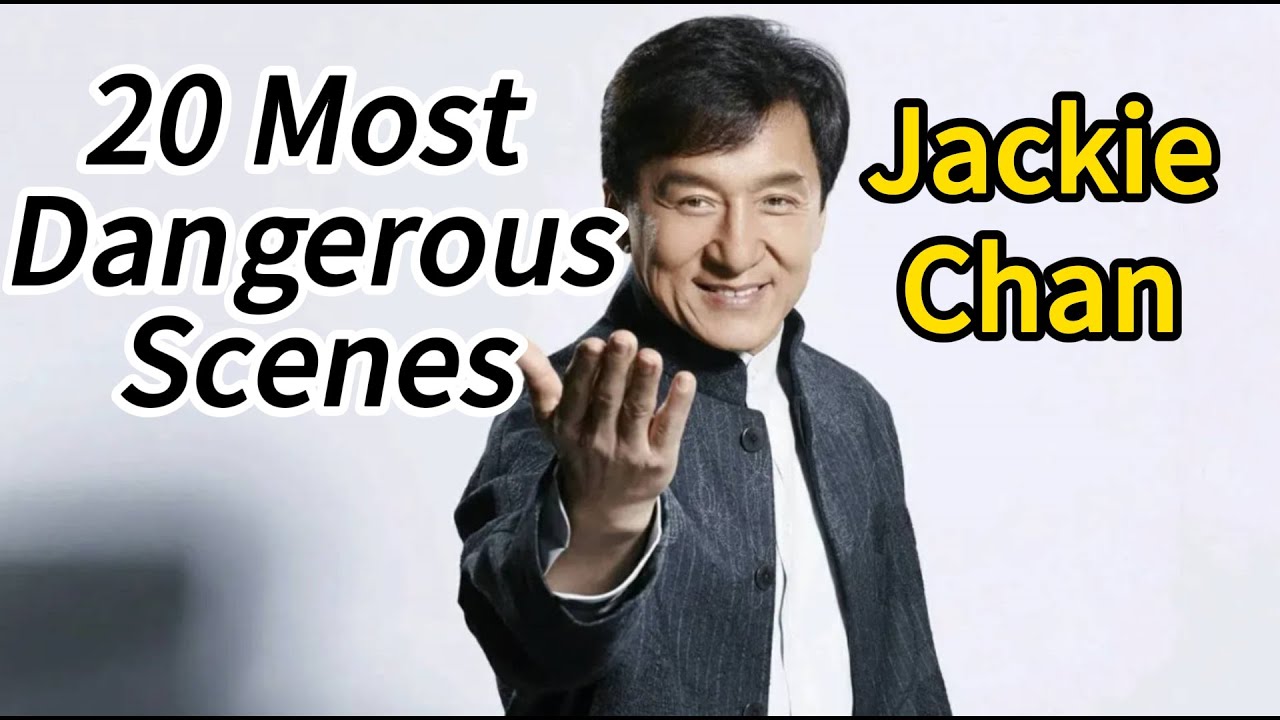 Jackie Chan 20 Most Dangerous Scenes SHOCKING - YouTube