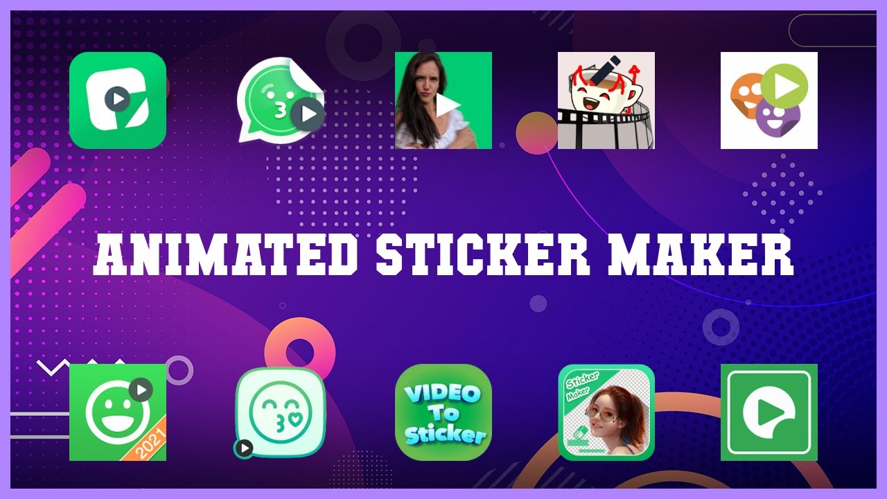 Top 10 Animated Sticker Maker Android Apps - YouTube