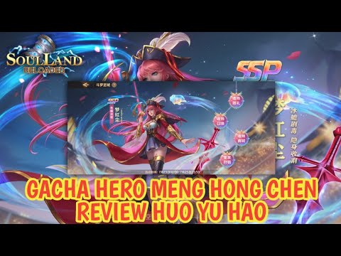 EVENT GACHA MENG HONG CHEN + REVIEW YU HAO |Soul Land Reloaded CN - YouTube