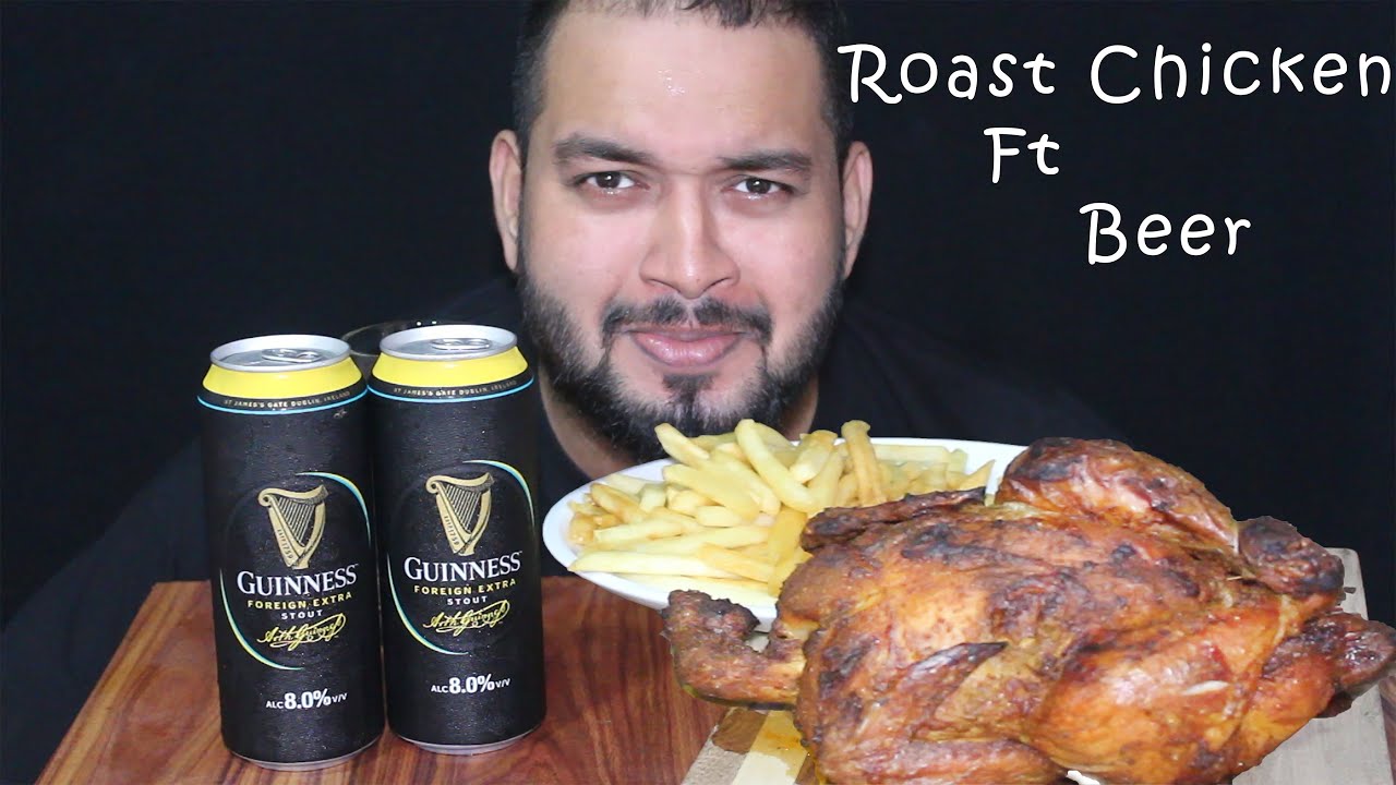 EATING Roast Chicken Ft Drinking Beer 🍺 - YouTube