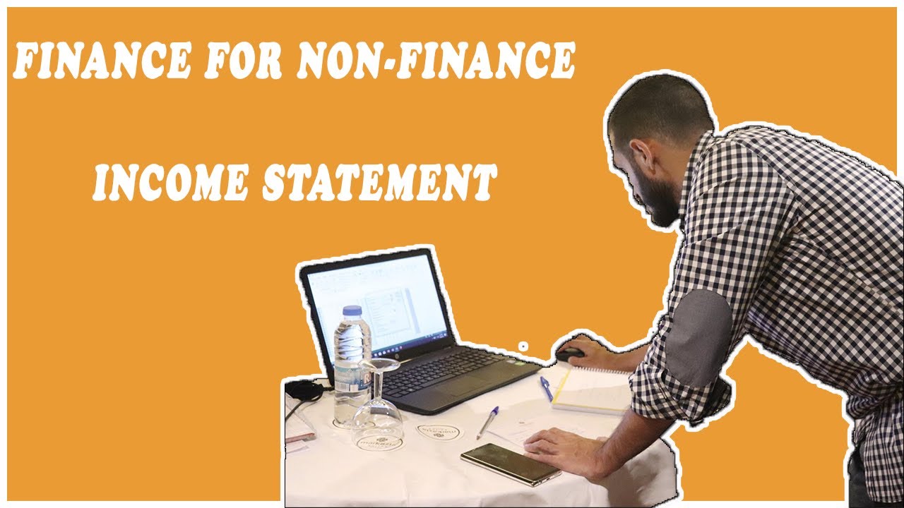 Finance for Non Finance - Understanding the Income Statement - Ins and ...