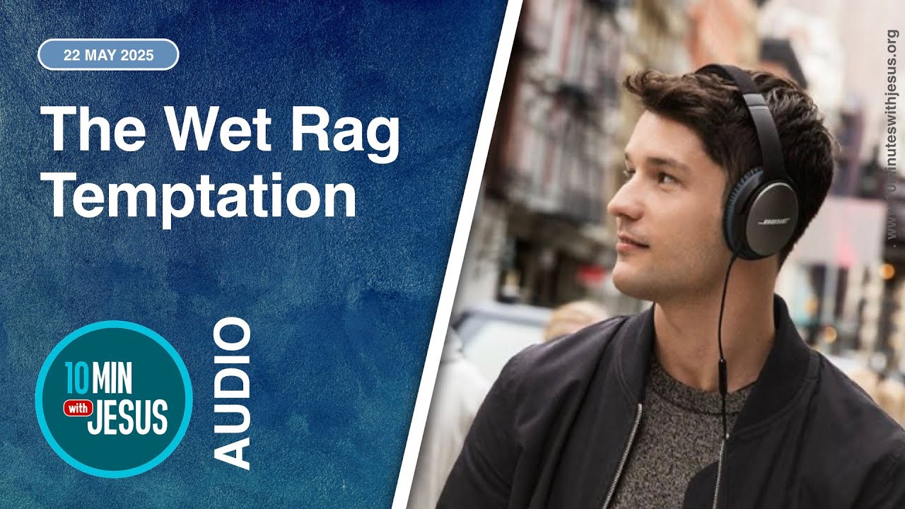 The Wet Rag Temptation - May 22nd 2025 - YouTube