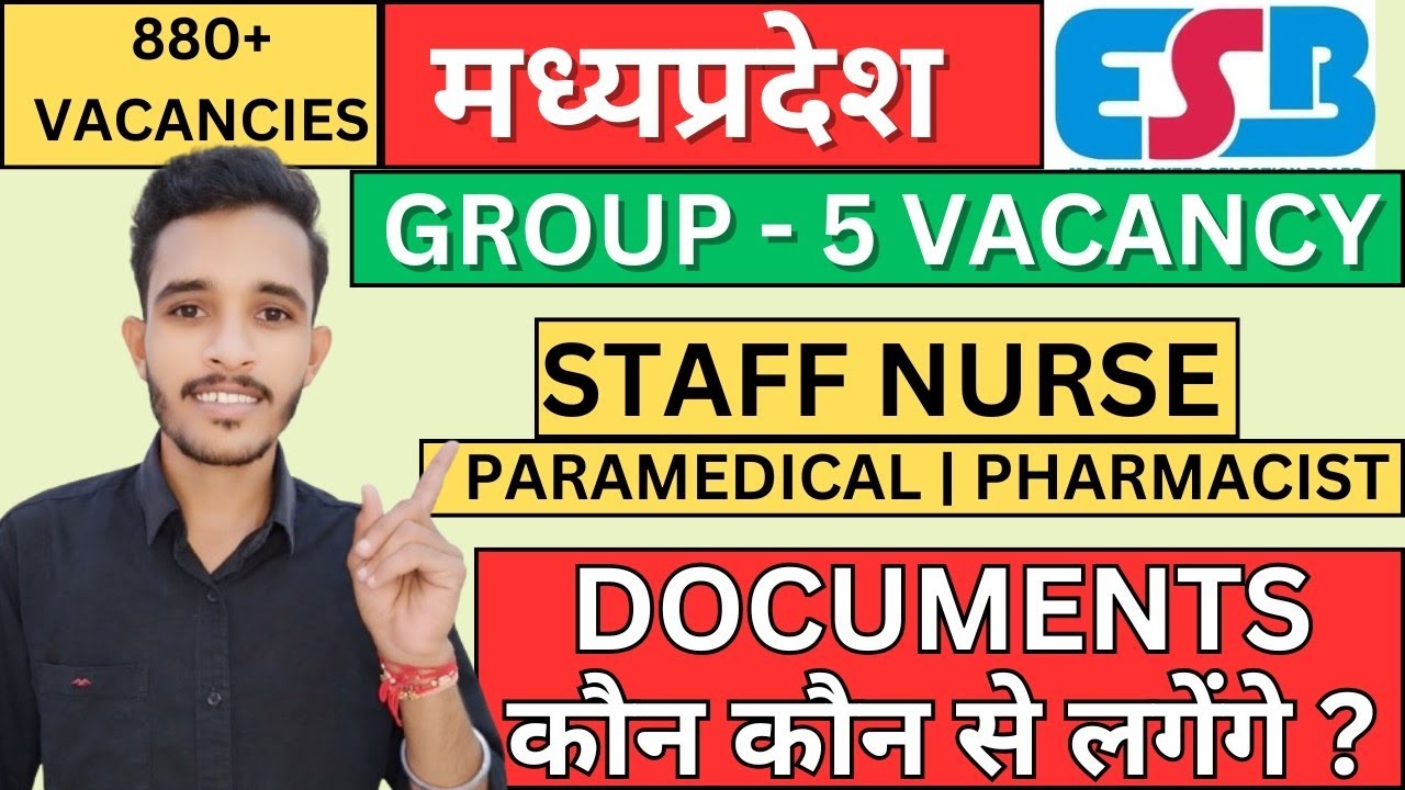 MP Group 5 Vacancy 2024 Documents | MP Group 5 Staff Nurse, Paramedical ...