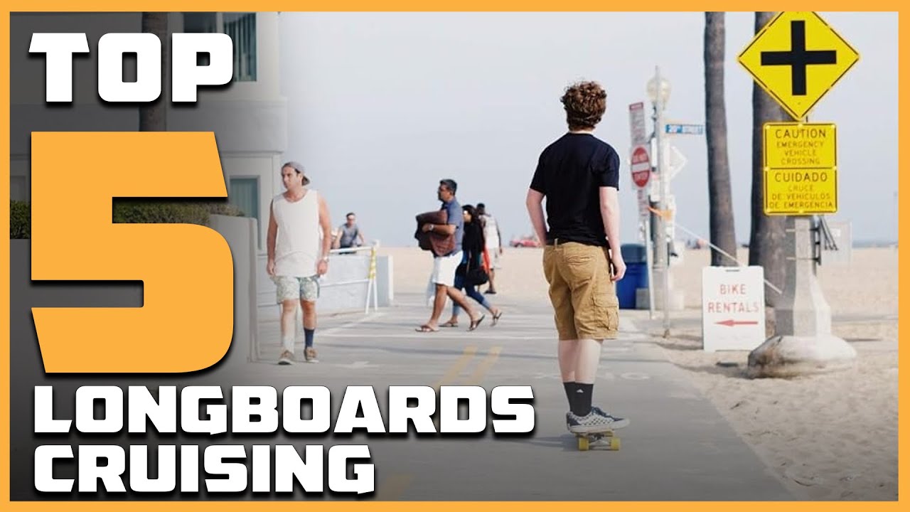 Top 5 Best Longboards for Cruising in 2024 | Expert Reviews, Our Top ...