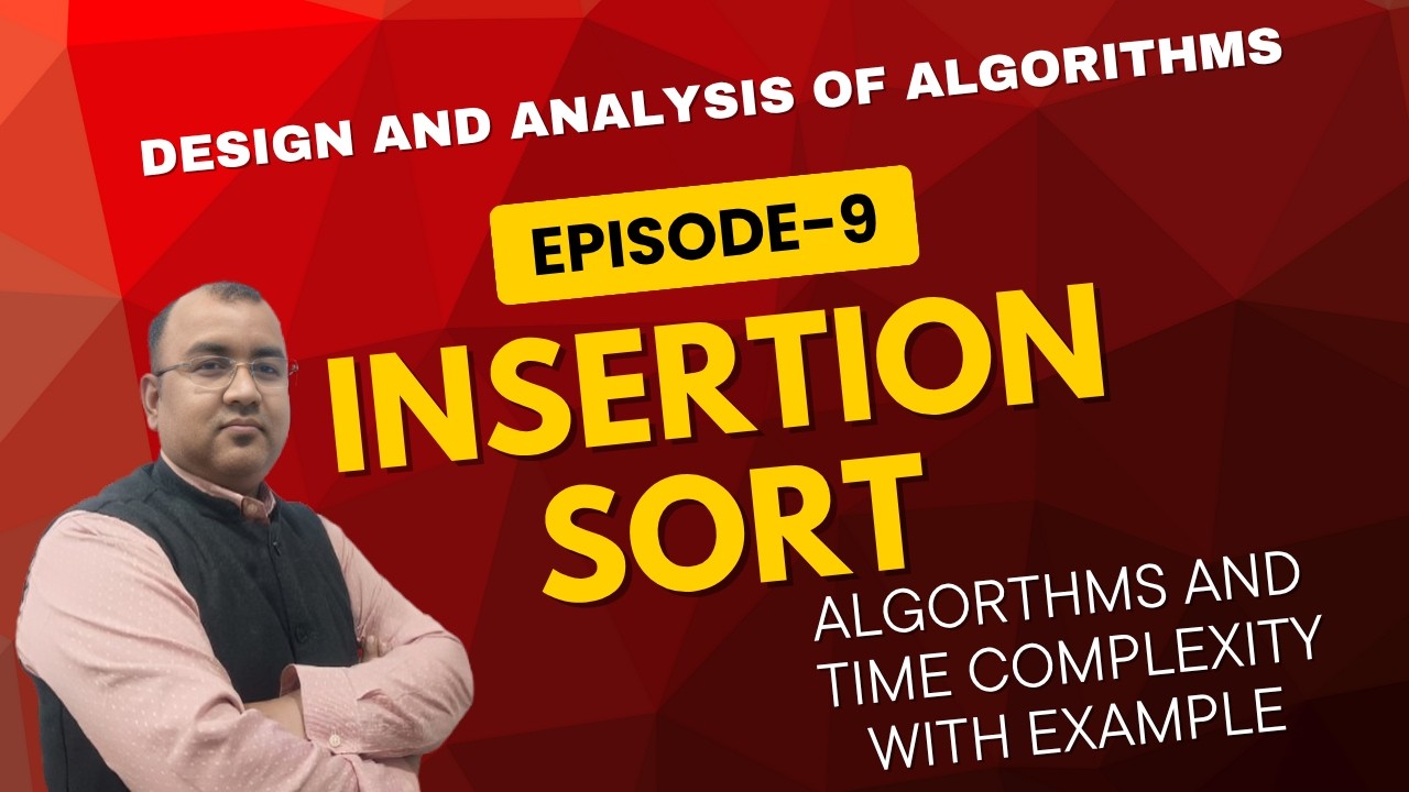 Insertion Sort Explained | Step-by-Step Dry Run, Program & Time Complexity | DAA Sorting ...