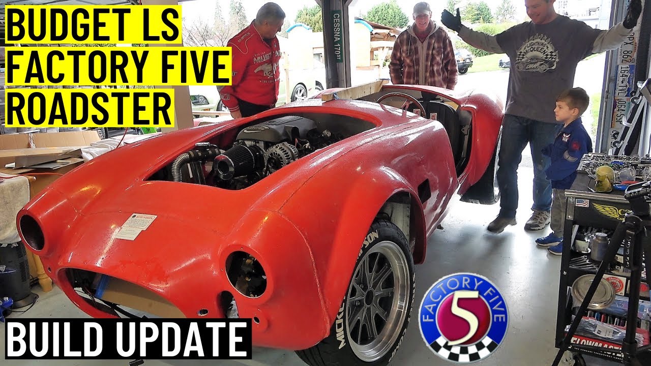 Budget LS Factory Five Cobra | Build Update 57 - YouTube