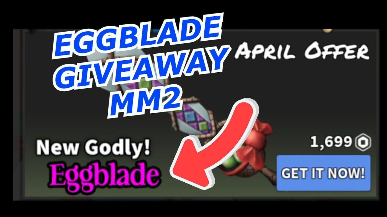 Roblox MM2 EggBlade Giveaway! - YouTube