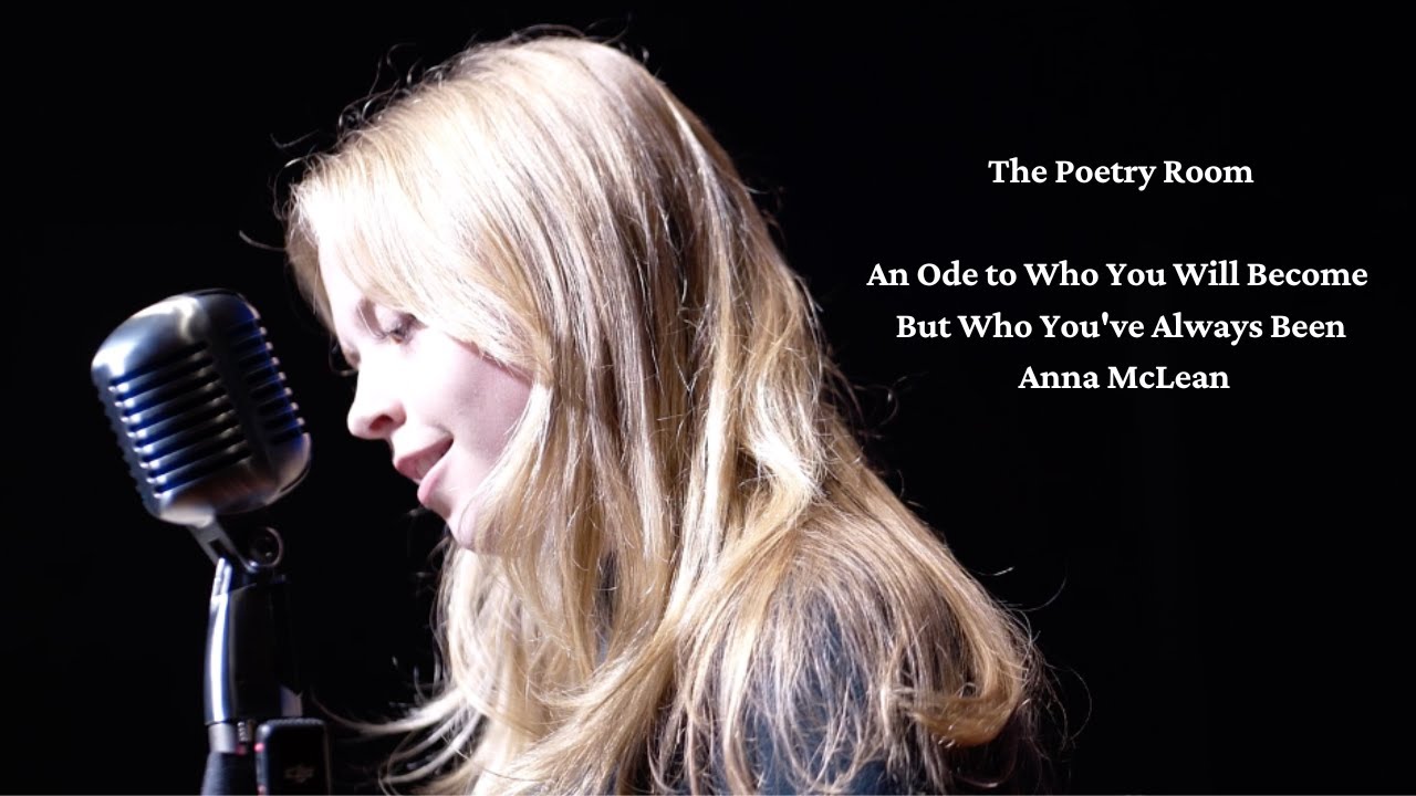 Anna McLean - An Ode to Who You Will Become But Who You've Always Been ...