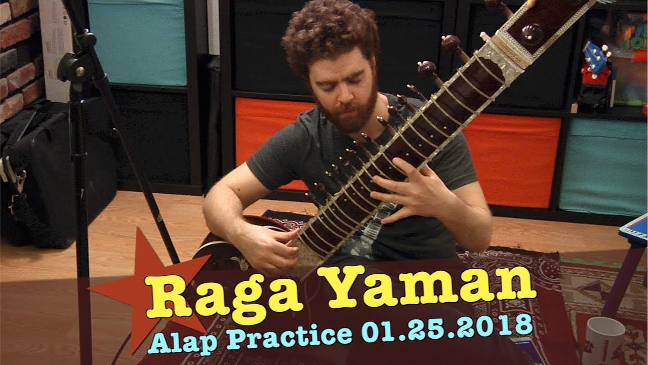 Raga Yaman Alap Practice 01 25 2018 Youtube