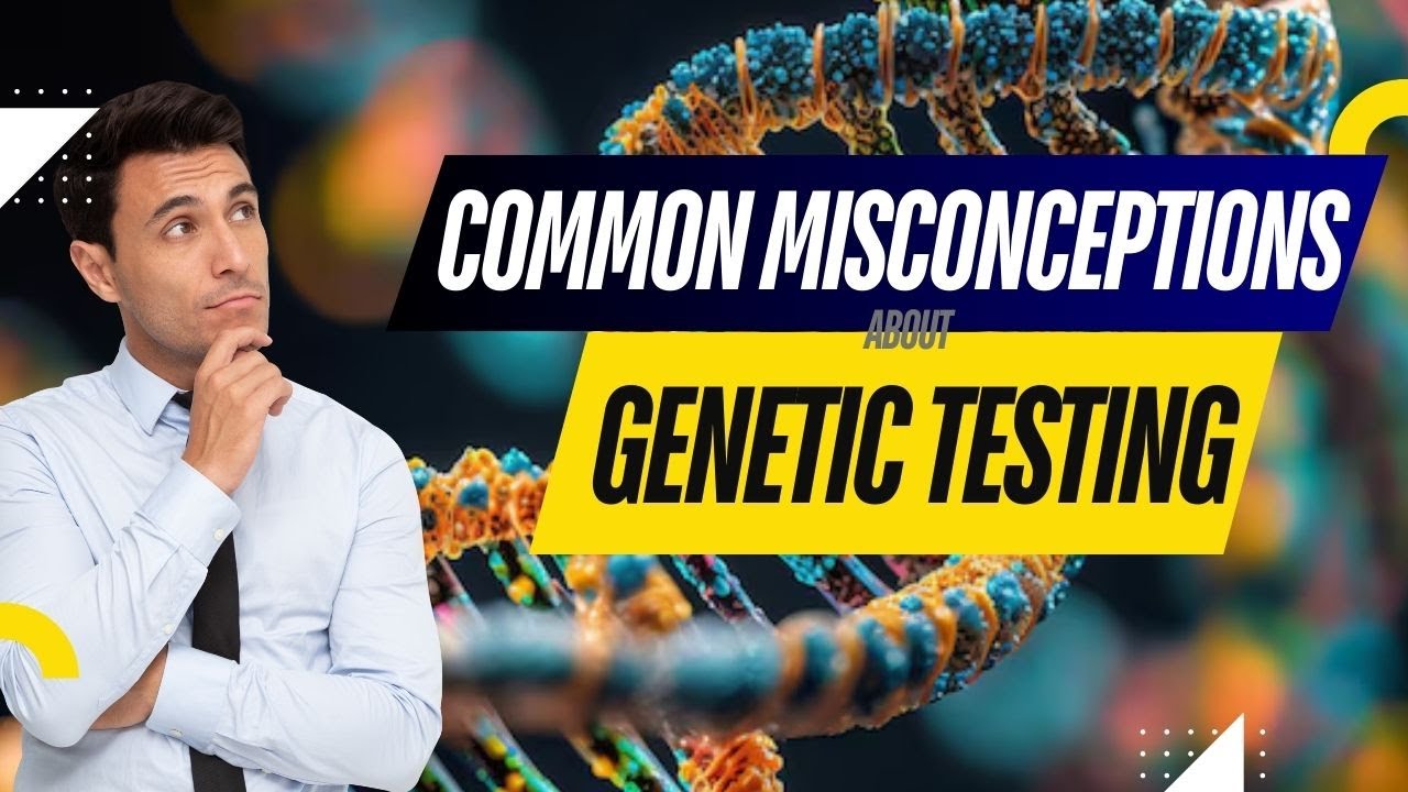 Common Misconceptions about Genetic Tests | Labnetics | Genetics - YouTube
