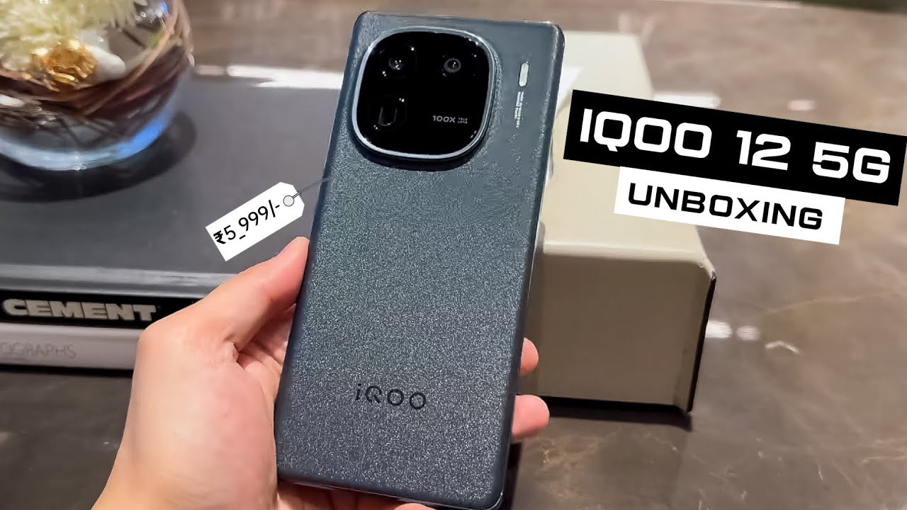 iQOO 12 5G - First Look & Unboxing! ( ft. Snapdragon 8 Gen 3 ) 🇮🇳 - YouTube