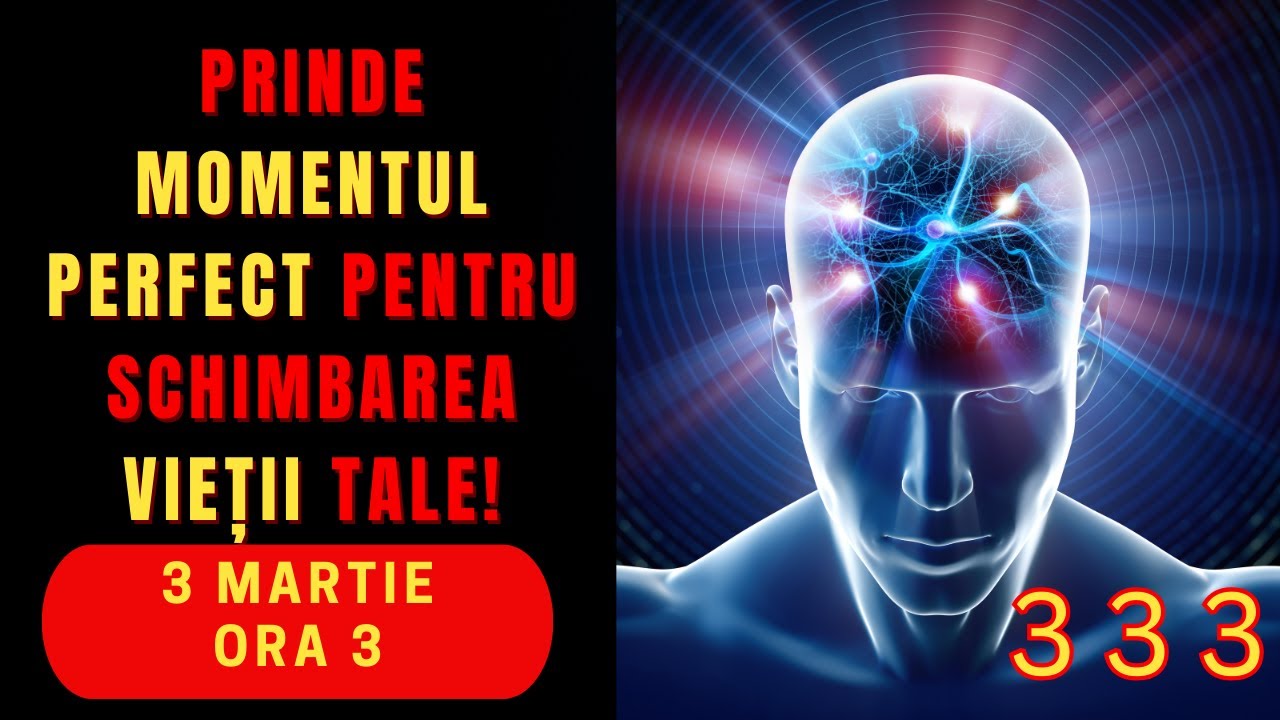 Prinde Momentul Perfect Pentru Schimbarea Vieții Tale! - YouTube