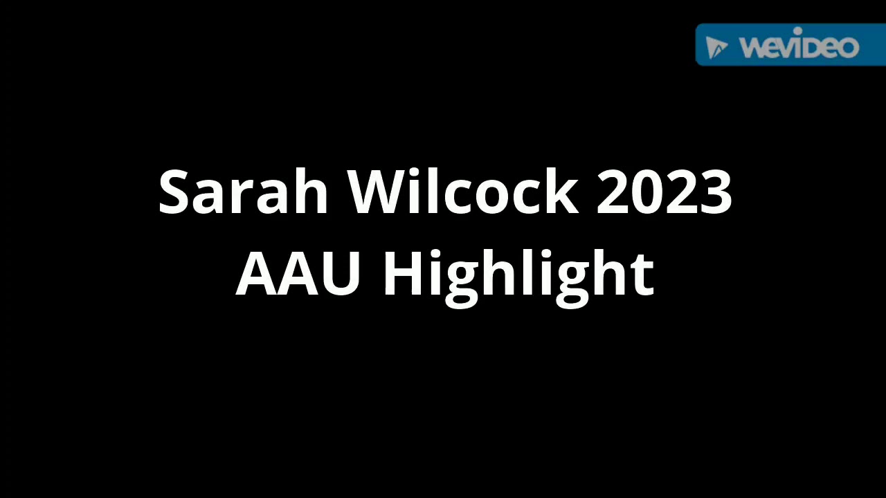 Sarah Wilcock- 2023 - AAU Nationals 16u - YouTube