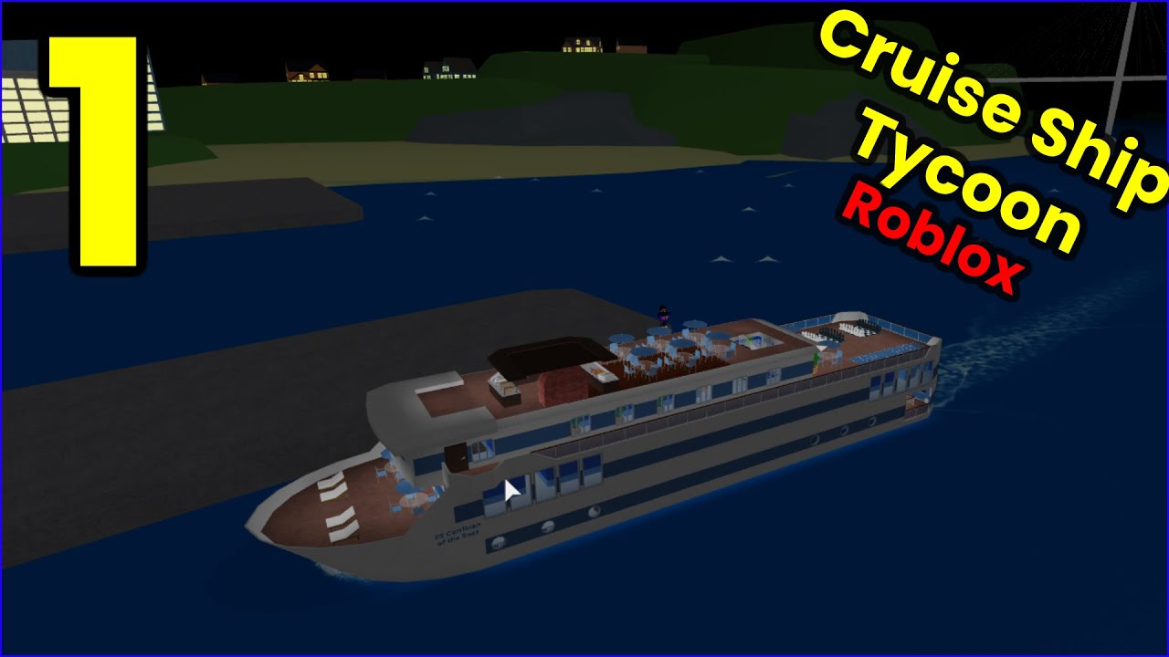 BUILDING A CRUISE SHIP! Cruise Ship Tycoon Roblox #1 - YouTube