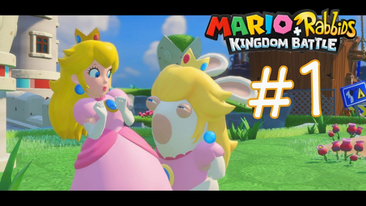 Mario + Rabbids Kingdom Battle Part 1 - YouTube