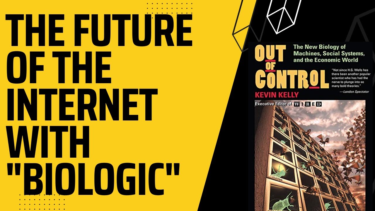 "Out of Control" - How Kevin Kelly Predicted the Future of the Internet ...