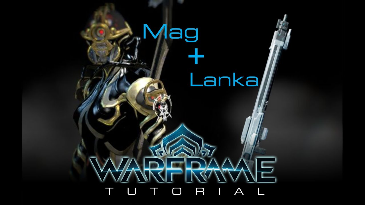 Warframe Tutorial: Mag + Lanka = Devastation - YouTube
