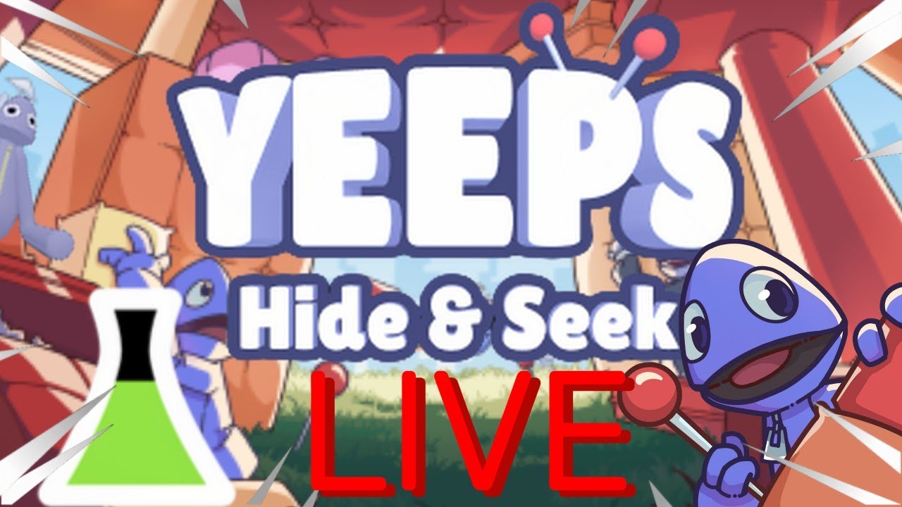Yeeps: Hide & Seek! (LIVE)! - YouTube