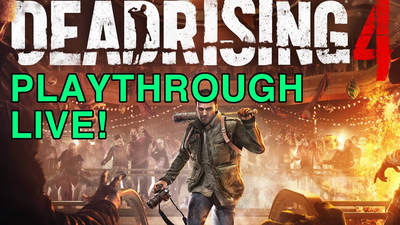 Dead Rising 4 NG+ Gameplay Playthrough Part 1 - Case 0 though Case 4 ...