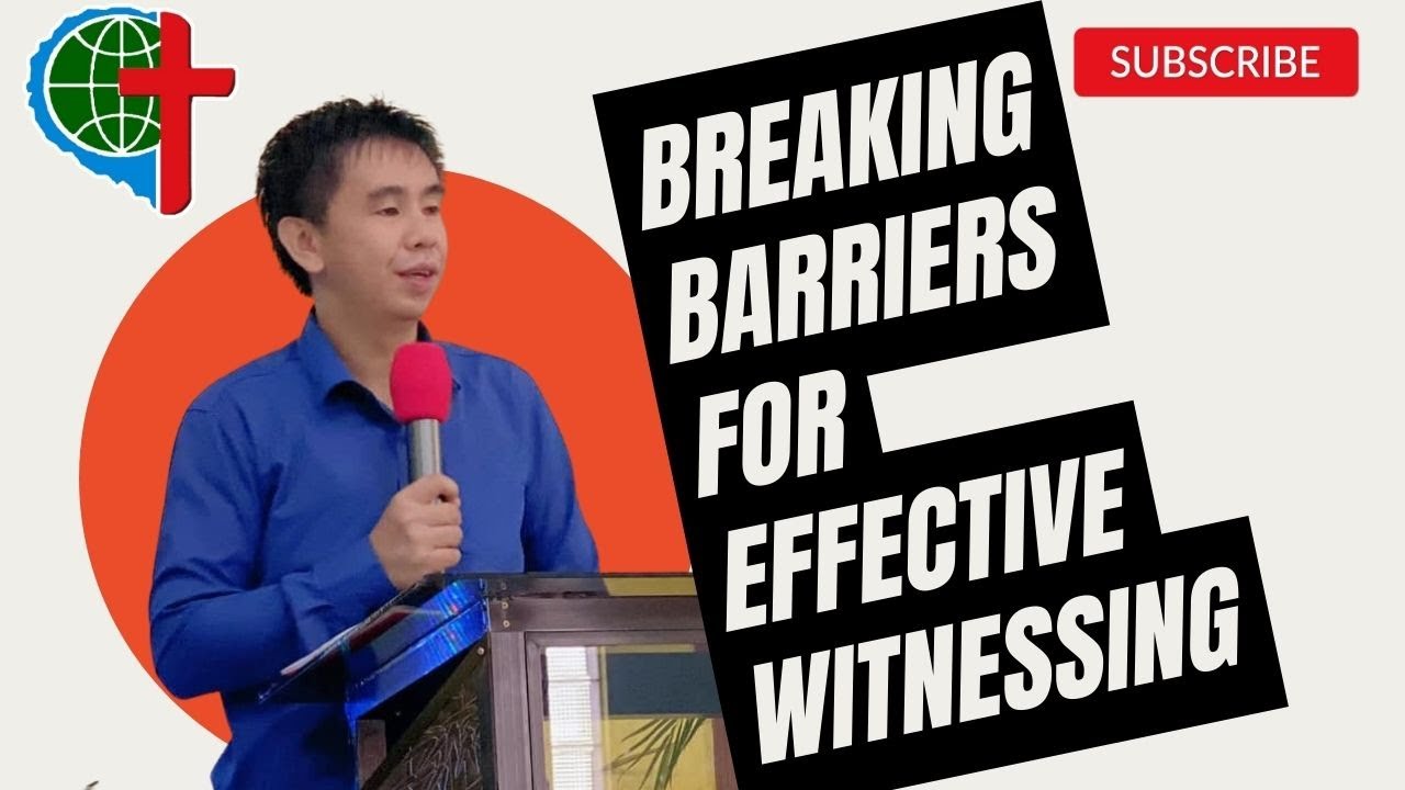 Breaking Barriers for Effective Witnessing - YouTube