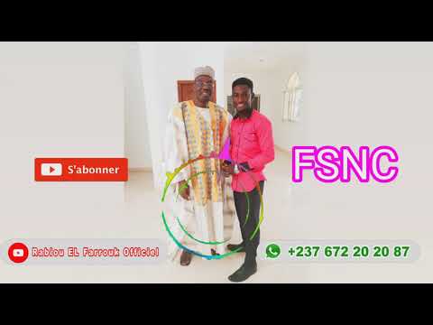 Rabiou EL Farrouk Issa tchiroma FSNC (audio officiel)