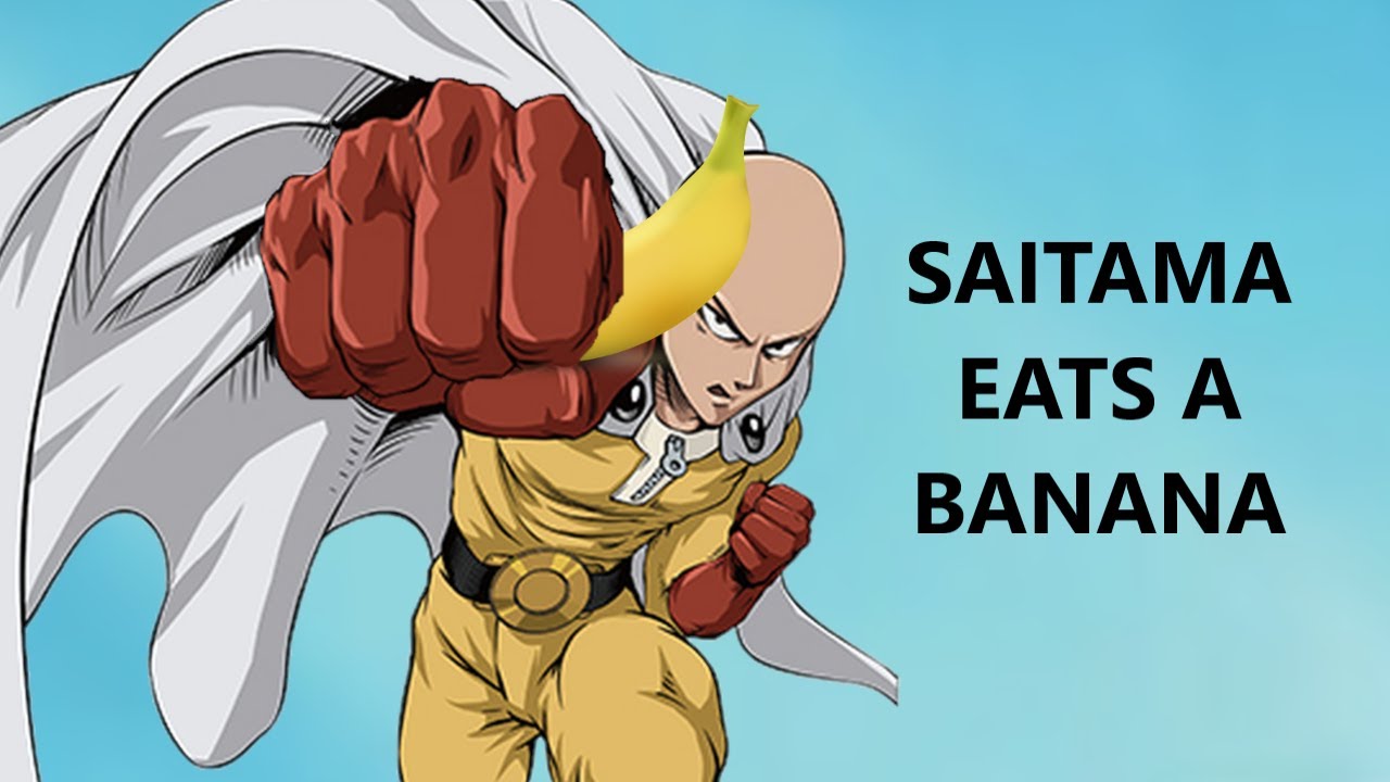 Saitama Eats a Banana - YouTube