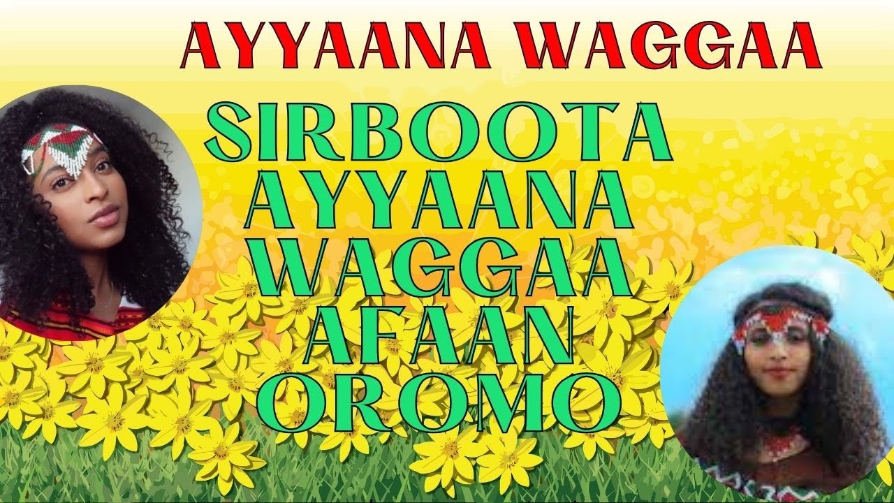 sirboota ayyaana waggaa afan oromo - YouTube