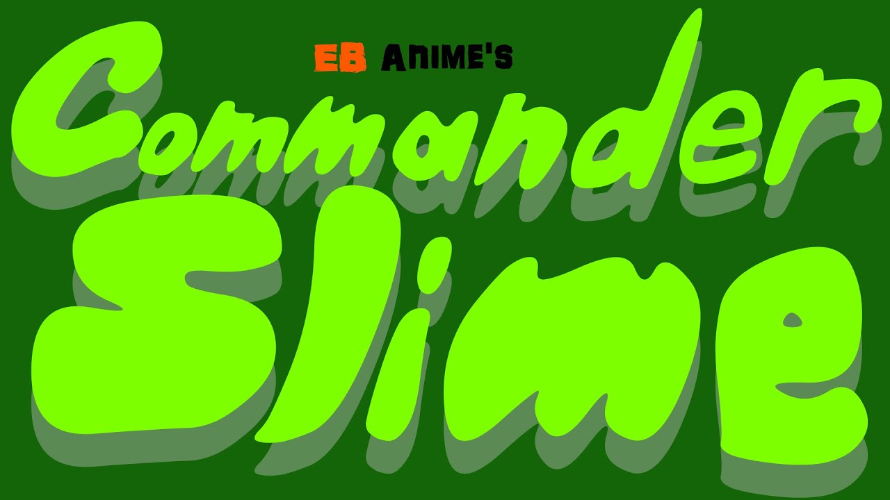 Enoch Broomes Present : EB Anime's Commander Slime - Official Teaser ...