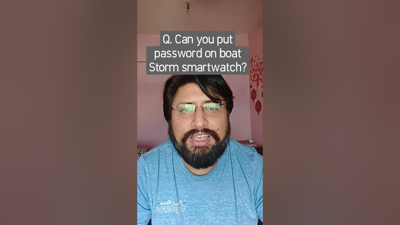 Can You Put Password On Boat Storm Smartwatch shorts YouTube can-you-put-password-on-boat-storm-smartwatch-shorts-youtube