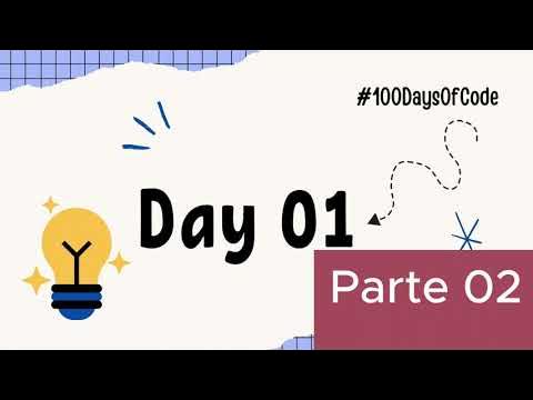 #100daysofcode #day01 parte 02 #python #programming #development #100daysofdreaming - YouTube