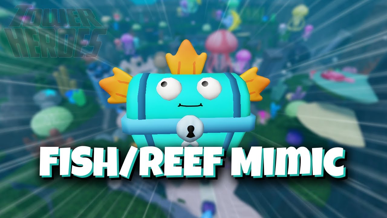 BEST Fish Reef Mimic Grinding Strategy?! Roblox Tower Heroes - YouTube