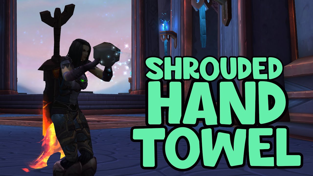 WoW Shadowlands 9.1 - Shrouded Hand Towel Tailoring Pattern - YouTube