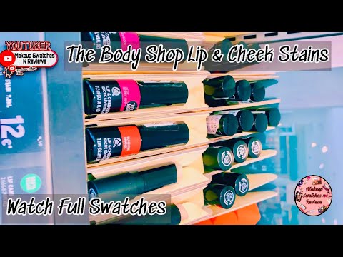 The Body Shop Lip & Cheek Stain Full Swatches n Reviews | Lip Stainer # ...