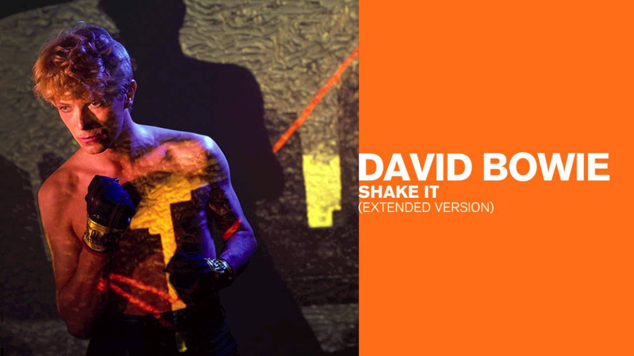 David Bowie - Shake It (Extended Version) - YouTube