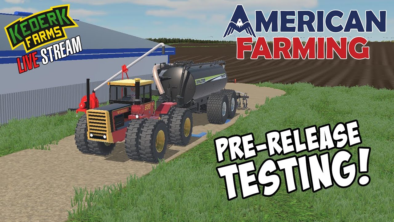 🔴 Testing the latest version of American Farming prior to release ...