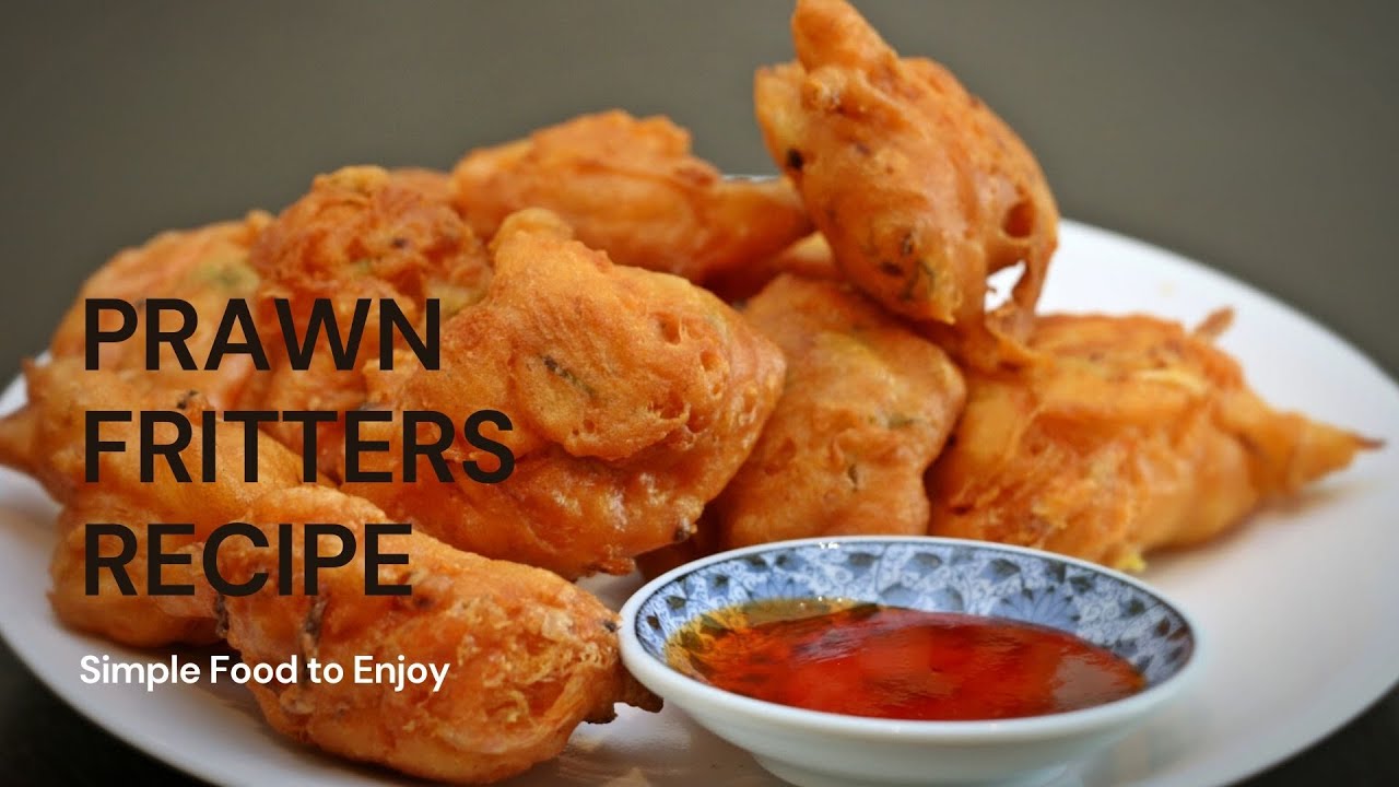 Prawn Fritters Recipe - YouTube