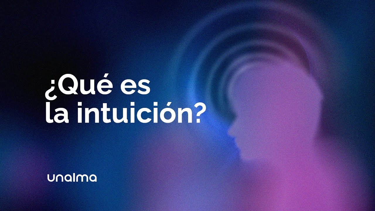 ¿Qué es la intuición? - YouTube