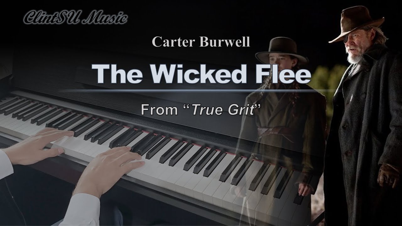 [Piano OST] The Wicked Flee (from the movie “True Grit”) - YouTube