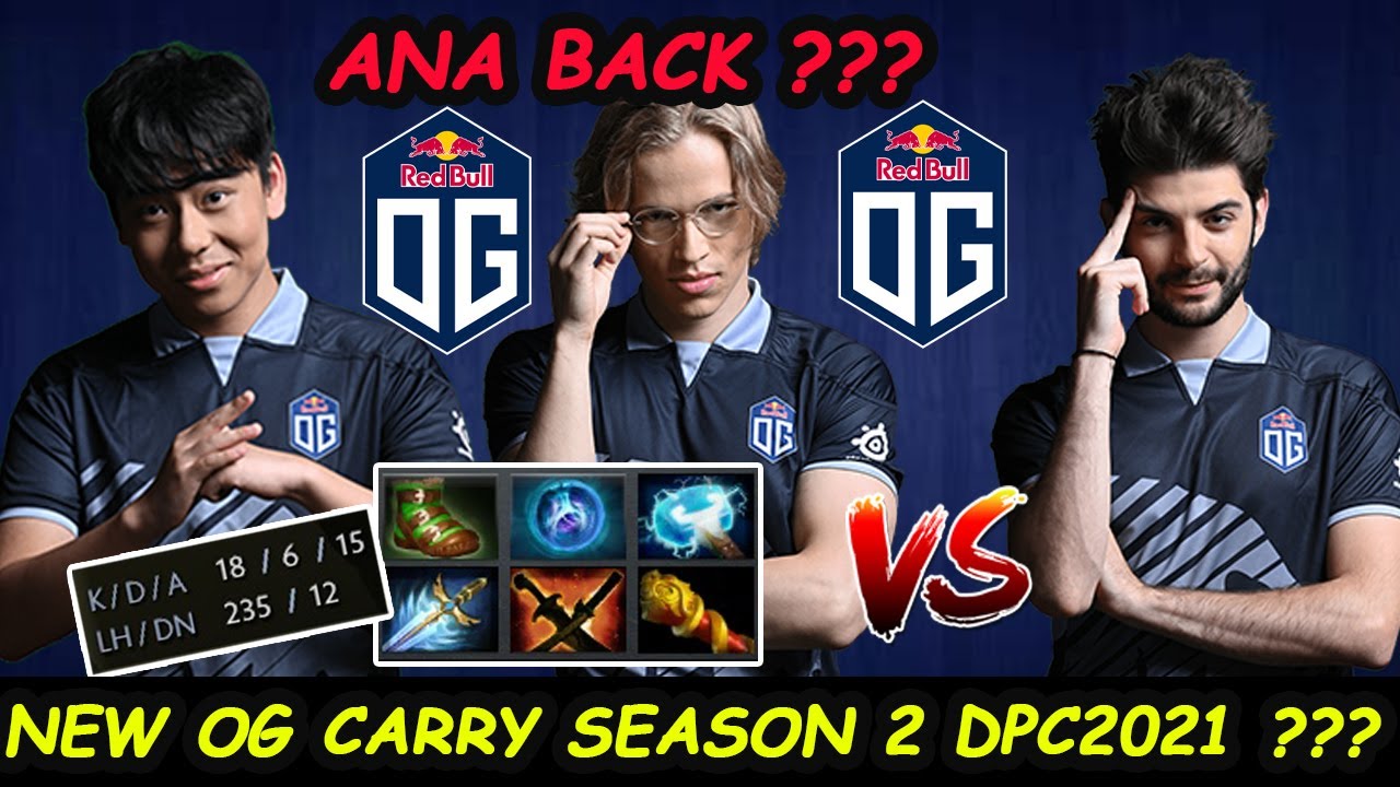 OG Ana is Back !! OG New Carry DPC2021 Season 2??? - OG Stack Topson Ceb Destroy Pub Game Dota 2 ...