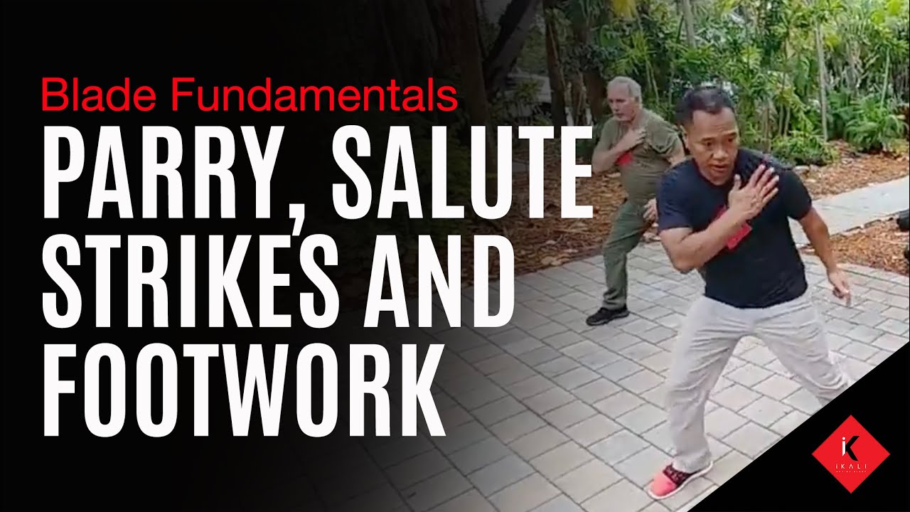 1.4 Empty Hand Basics: Parry & Salute | Filipino Martial Arts Blade ...