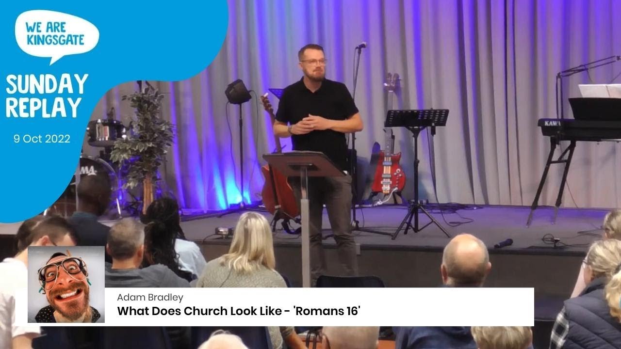 Sunday Online Replay - Kingsgate Church. 'What does church look like ...