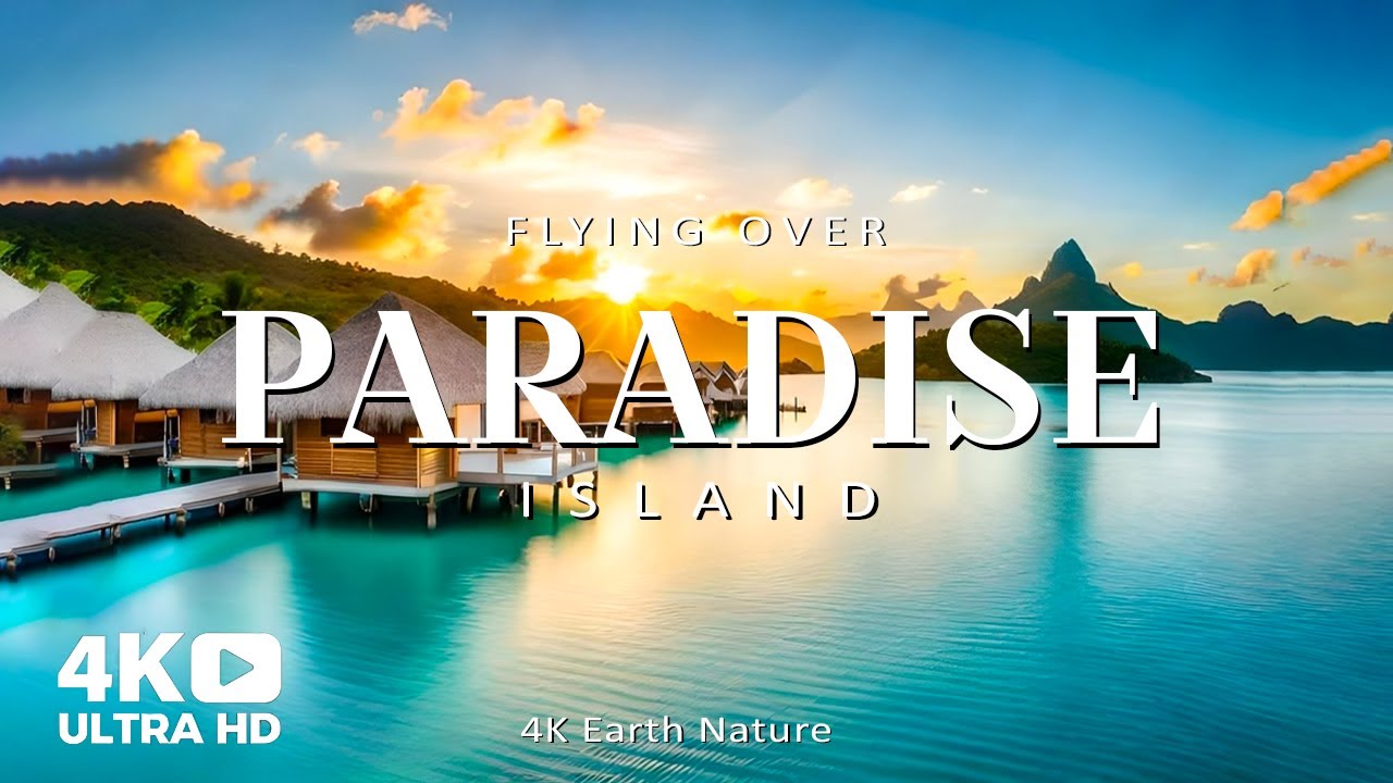 Paradise Island 4K UHD - Beautiful Nature Scenery With Relaxing Music ...