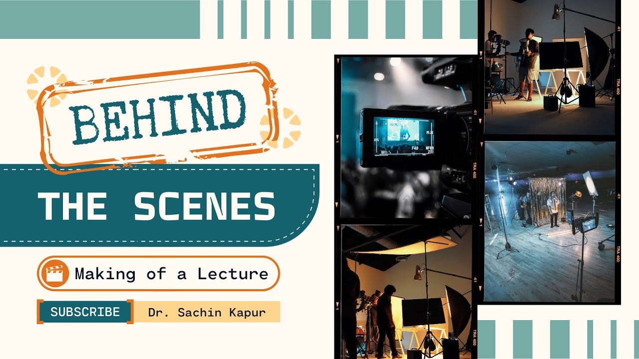 Behind The Scenes | Making of a Video Lecture | Dr. Sachin Kapur | NEET ...