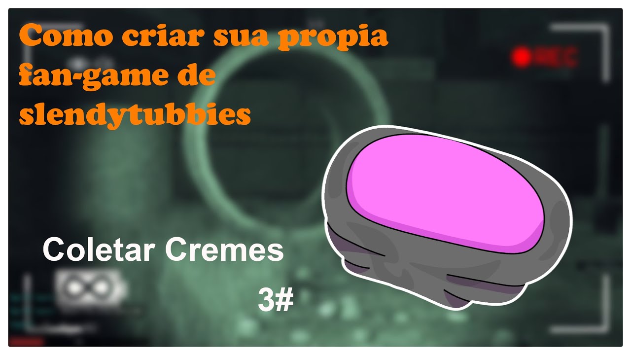Aprenda a criar sua fan-game de SLENDYTUBBIES 3# - YouTube