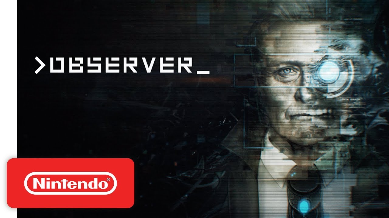 Observer - Launch Trailer - Nintendo Switch - YouTube