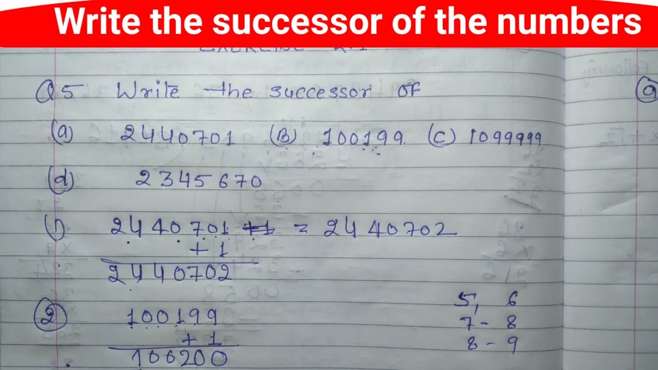 Q 5 Exercise 2 1 Class 6 Write The Successor Of Following YouTube q-5-exercise-2-1-class-6-write-the-successor-of-following-youtube