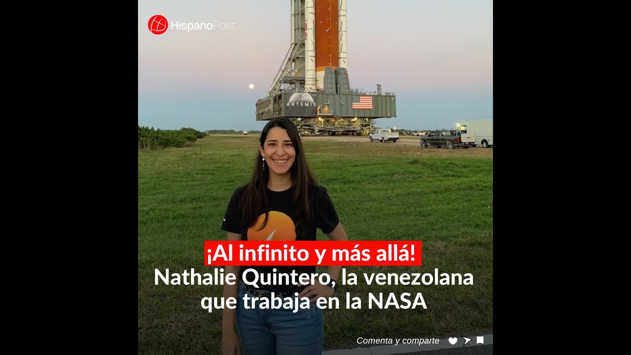 ¡Al infinito y más allá! Nathalie Quintero, la venezolana que trabaja ...