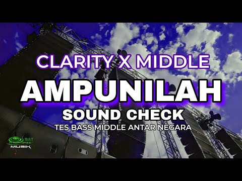 CEK SOUND CLARITY - MIDDLE ANTAR NEGARA PROTOL AUDIO SUKORAMBI - OBAT NGAMUK MUSIK